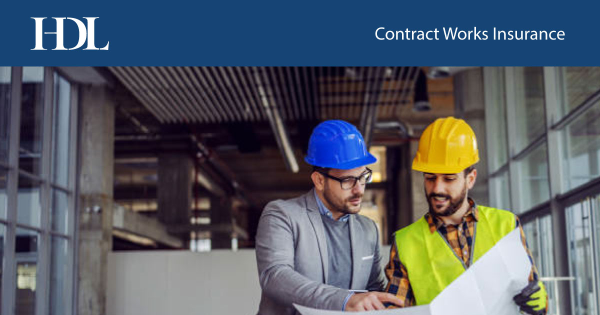 Contract Works Insurance | HDL Insurance Brokers